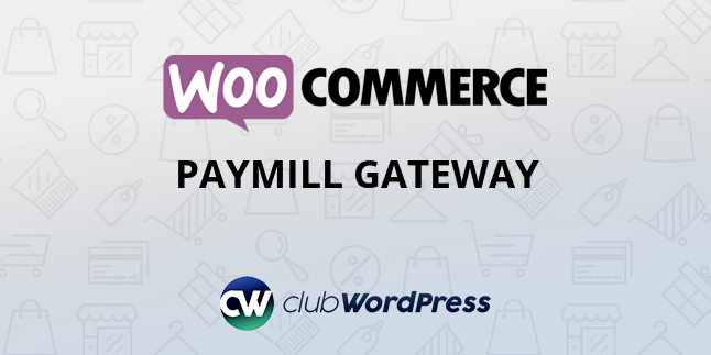 Download WooCommerce Paymill Gateway version 3.3.0