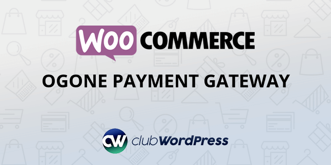 WooCommerce Ogone Payment Gateway 1.11.1 - Club WPress